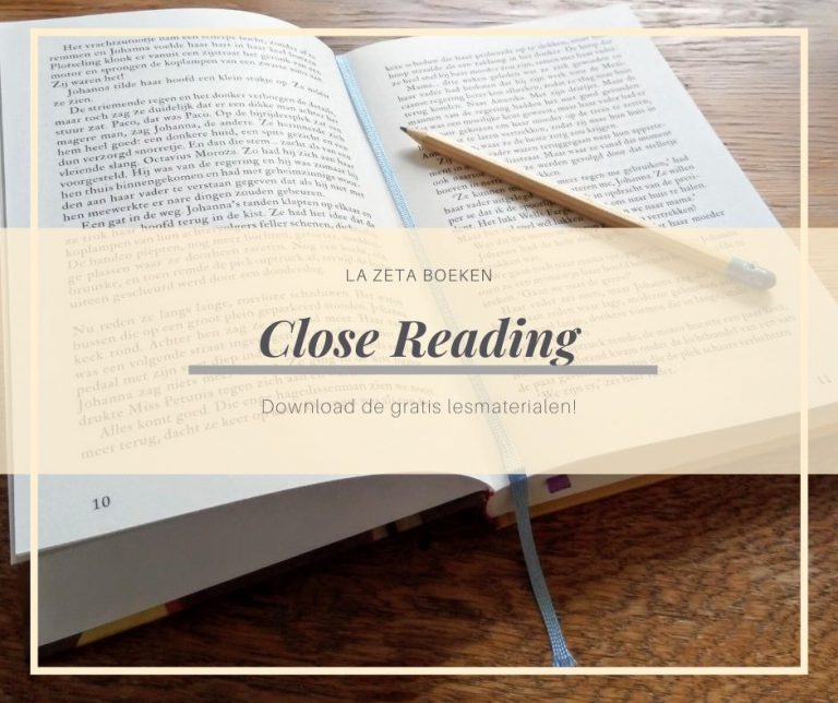 Close reading - La zeta close reading lesbrief